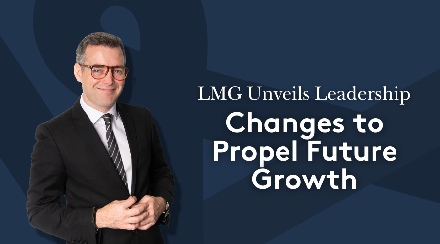 LMG announces leadership changes to drive future growth